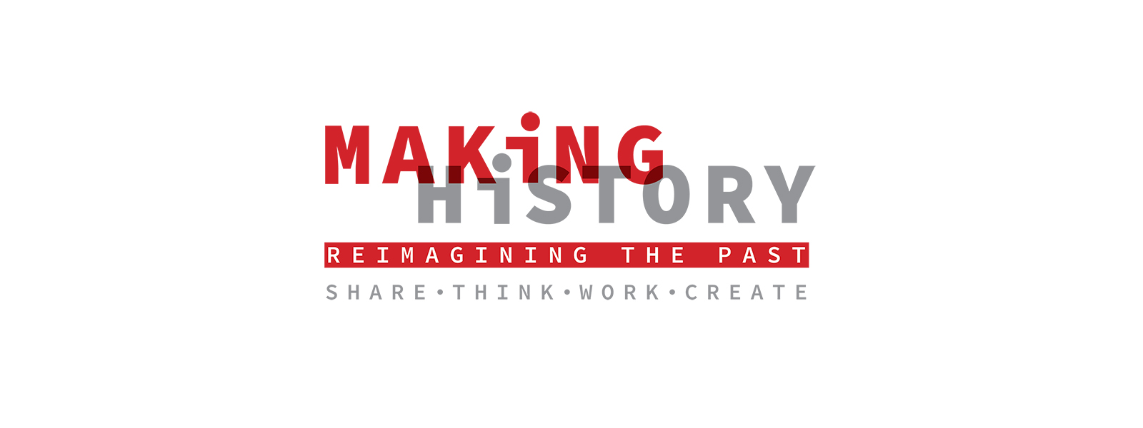 BOOKED OUT – Making History 2018: Reimagining the Past – Registrations ...